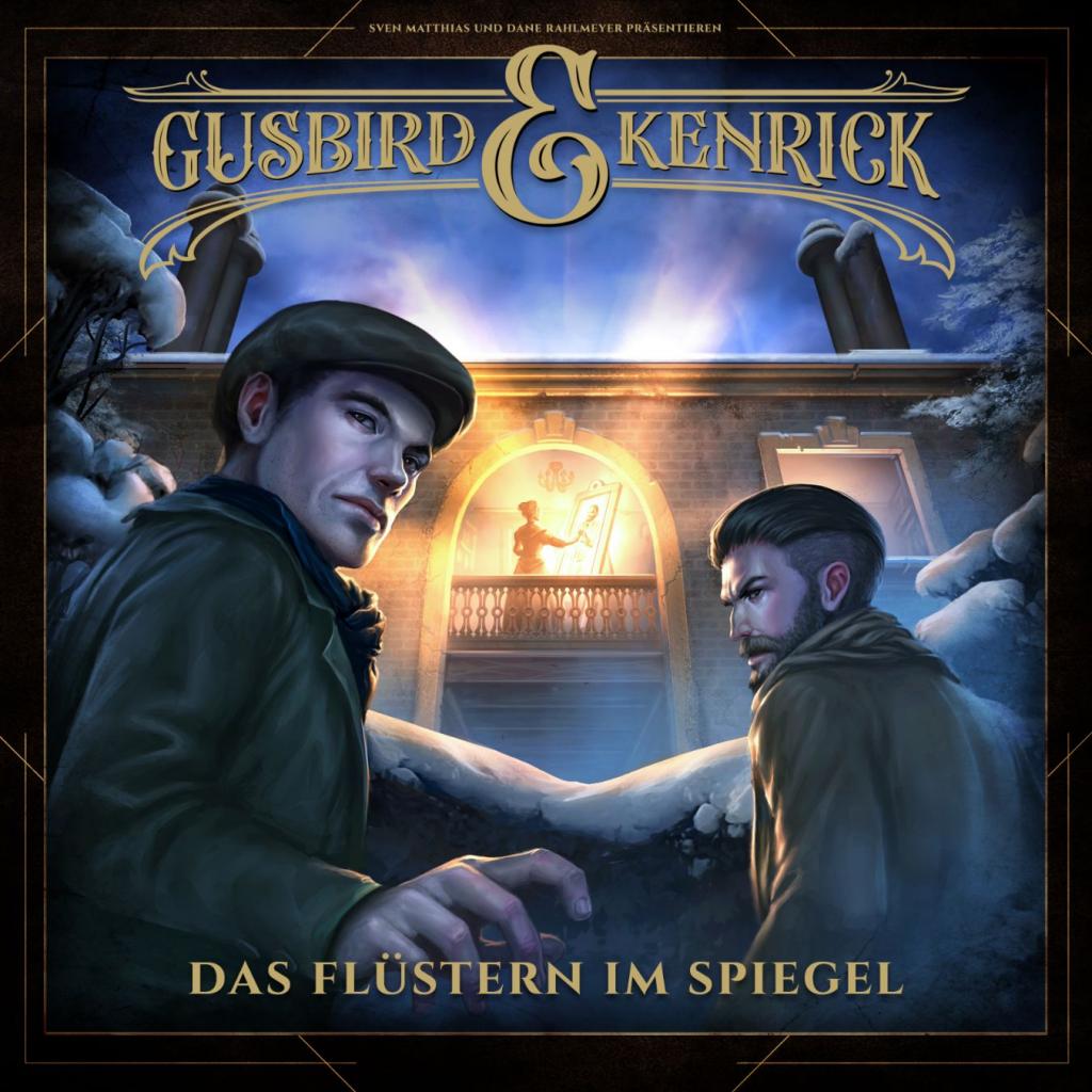 Gusbird & Kenrick 1 - Das Flüstern im Spiegel - Tim Gössler